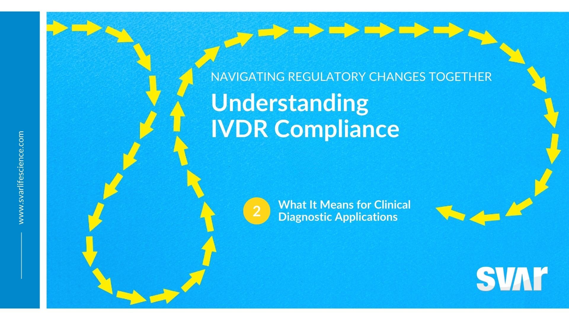 Understanding IVDR Compliance: What It Means for Clinical Diagnostic Applications